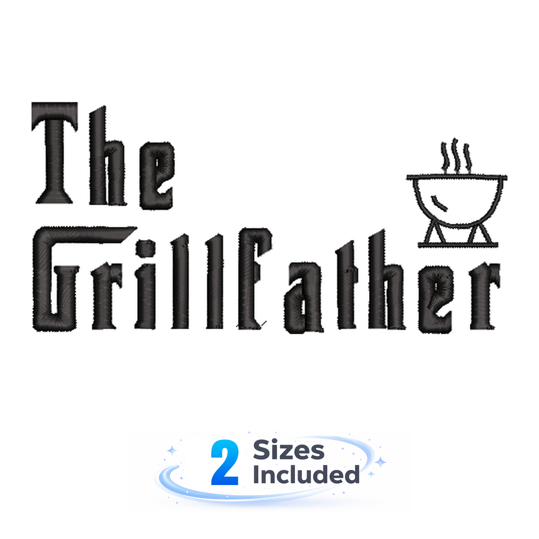 The Grillfather - Embroidery Design – Effortless Embroidery